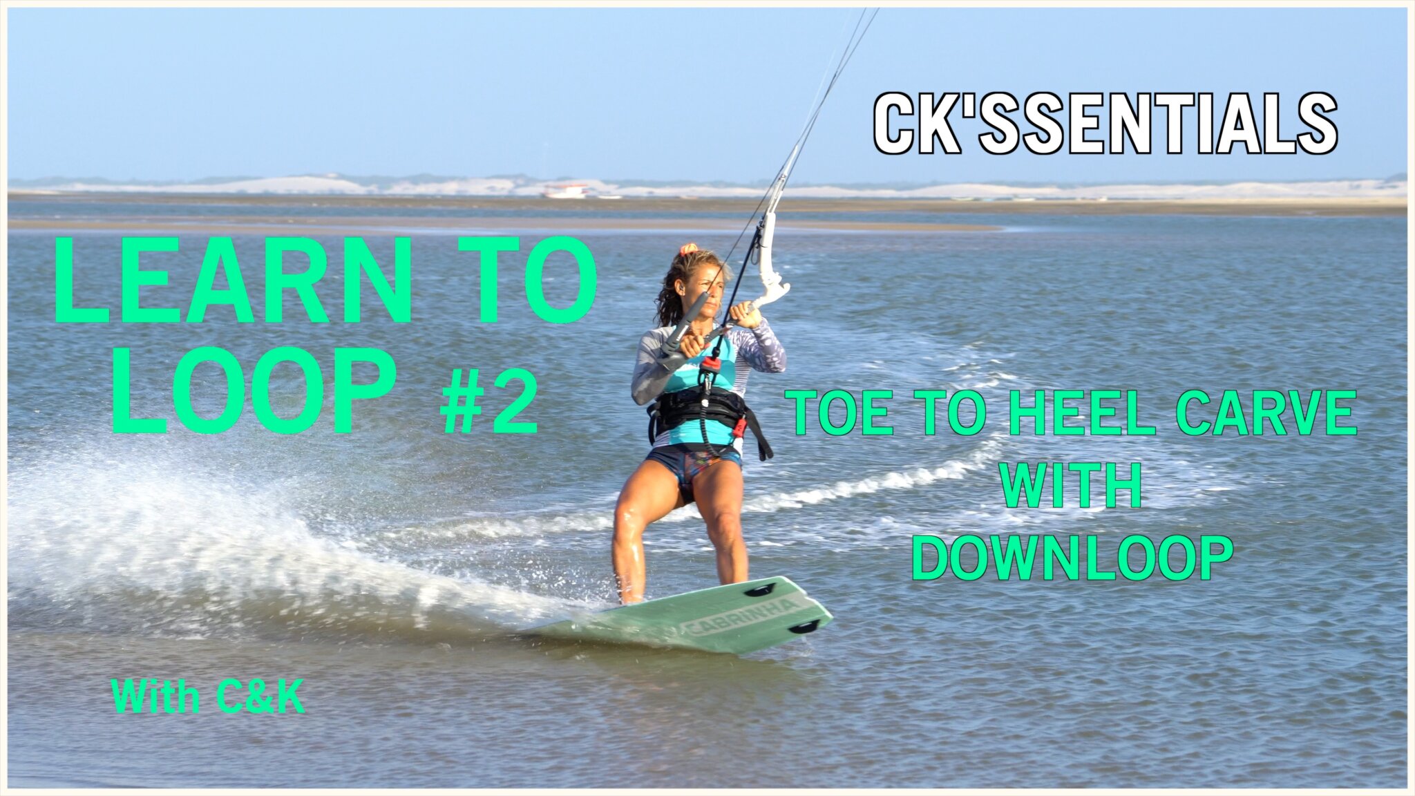 Learn to Loop #2 – Toe to Heel Down Loop Transition | Kitesurfing ...